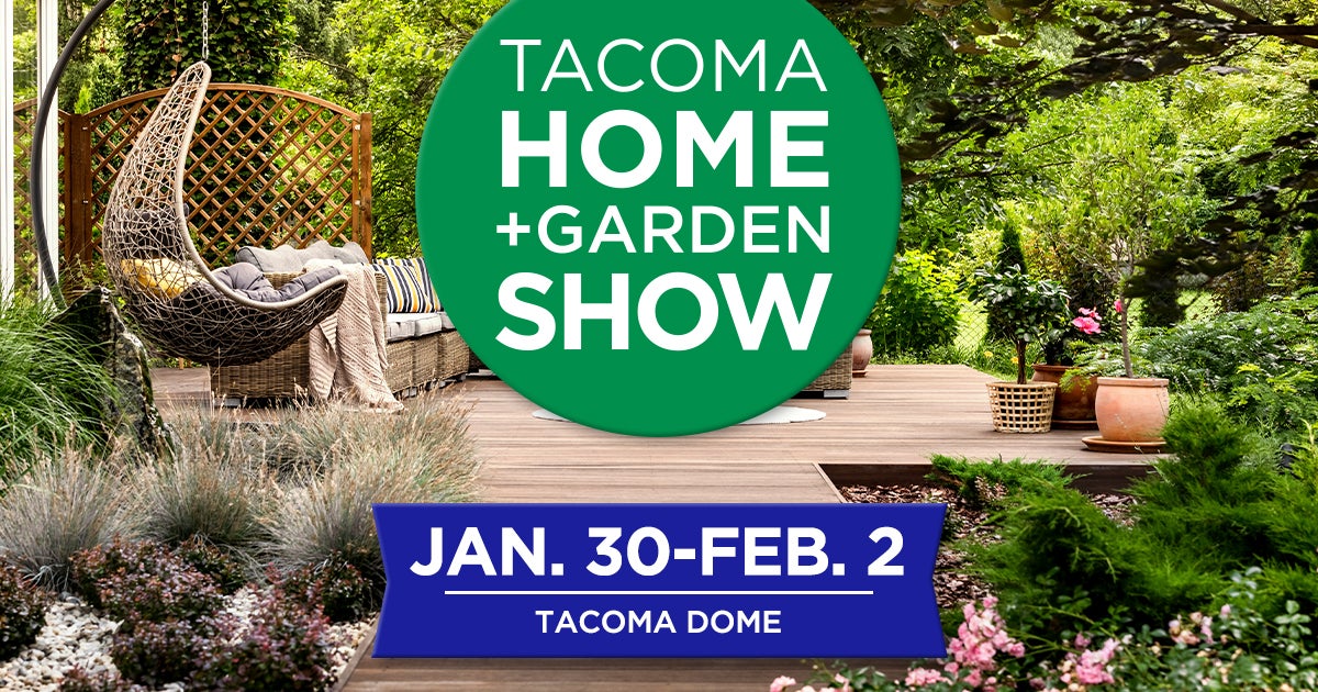 Tacoma Home + Garden Show | Tacoma Dome